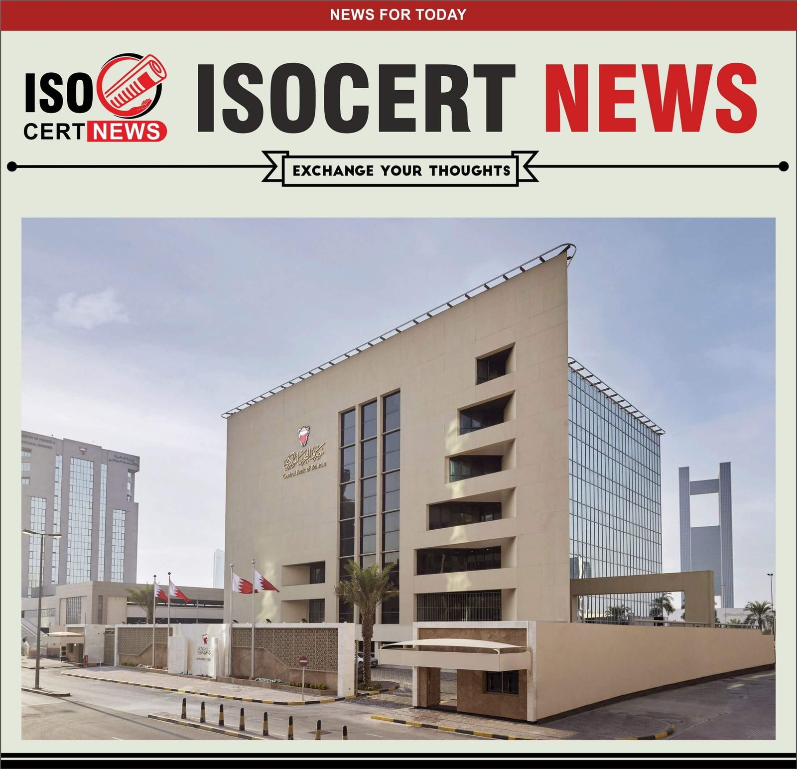 Central Bank of Bahrain received ISO 22301 Certification