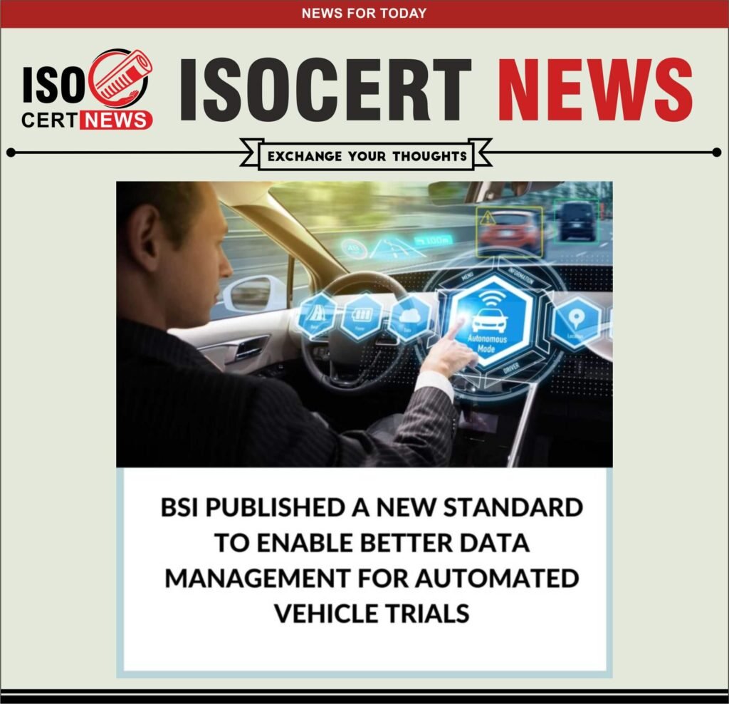 BSI Published a New Standard for Automated Vehicle Trials