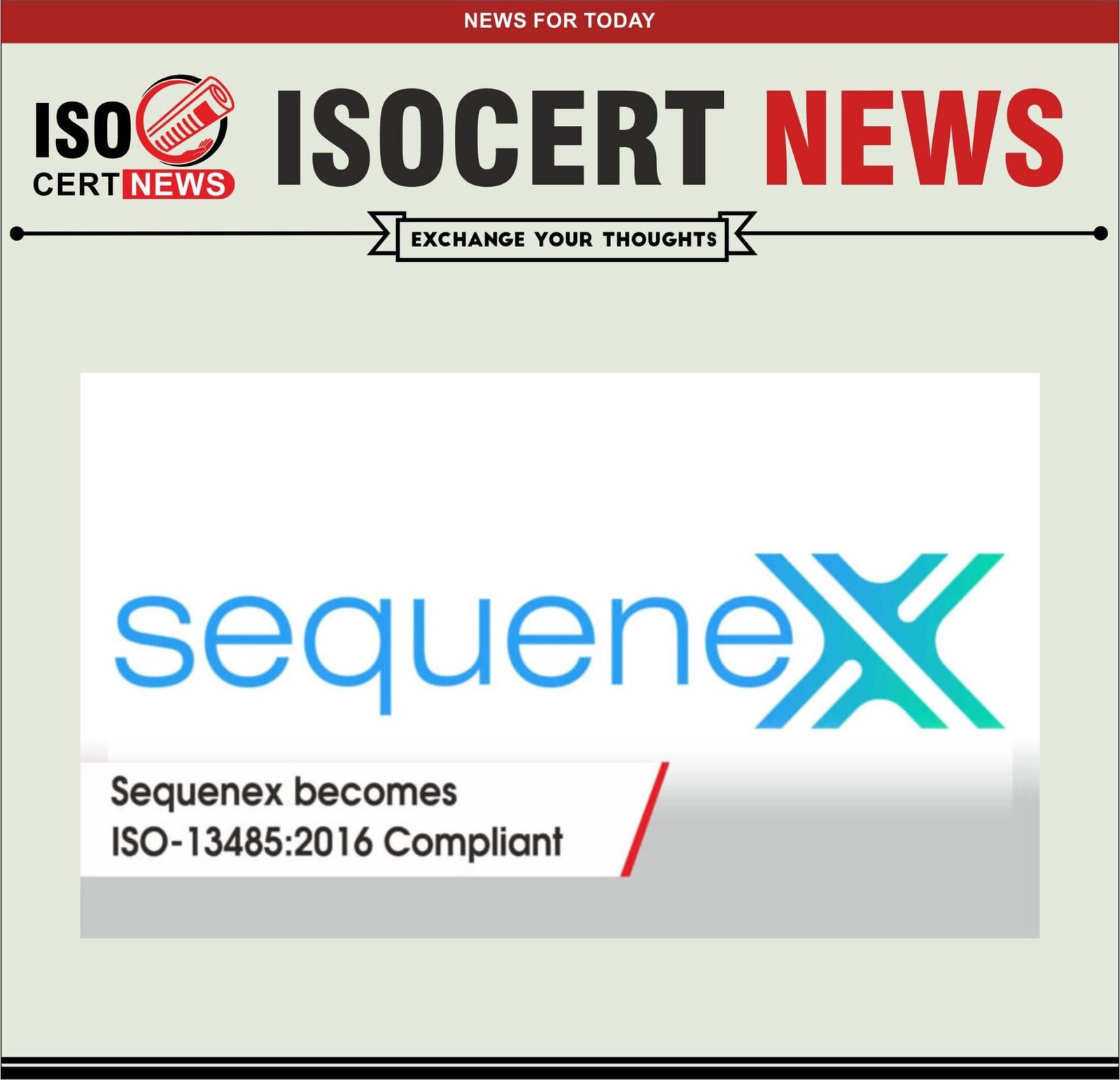Sequenex obtained ISO 13485 Compliant